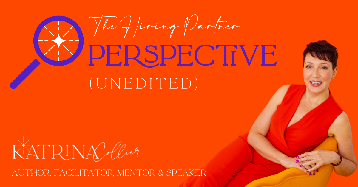 The Hiring Partner Perspective Podcast by Katrina Collier