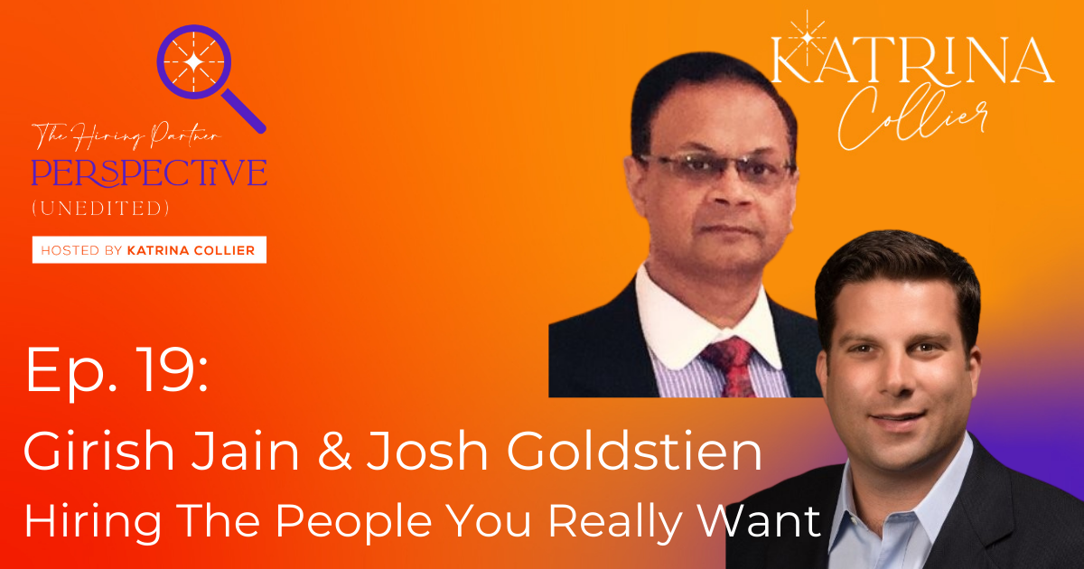 Girish Jain & Josh Goldstien - Hiring The People You Really Want