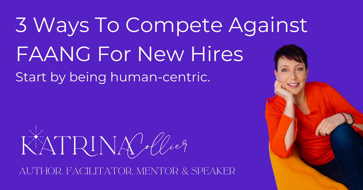3 Ways To Compete Against FAANG For New Hires